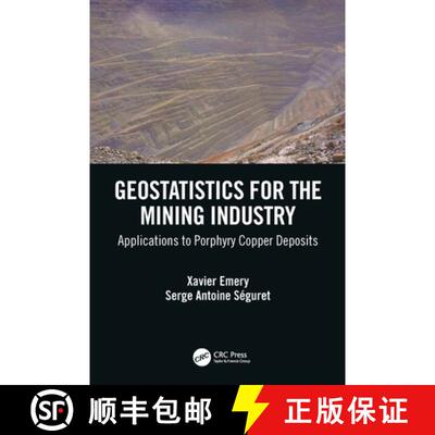 【3-4周达】Geostatistics for the Mining Industry : Applications to Porphyry Copper Deposits [9780367505752]