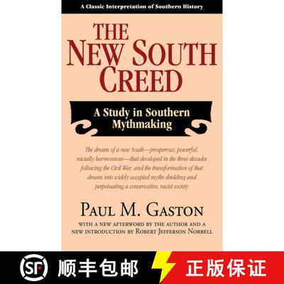 【3-4周达】The New South Creed: A Study in Southern Mythmaking [9781603061438]