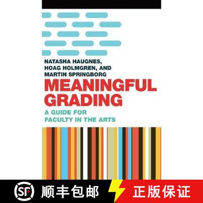 【3-4周达】精装 Meaningful Grading – A Guide for Faculty in the Arts [9781946684486]