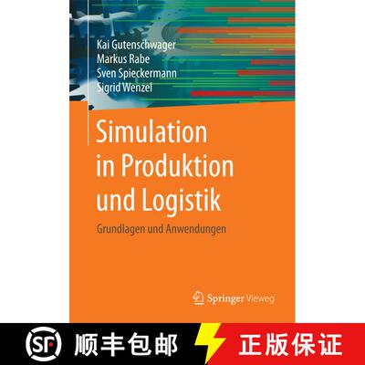 【3-4周达】Simulation in Produktion und Logistik : Grundlagen und Anwendungen (1. Aufl. 2017) [9783662557440]