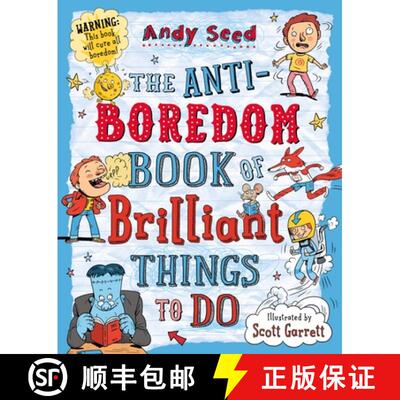 The Anti-boredom Book of Brilliant Things To Do [9781408850763]