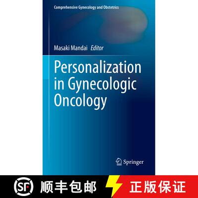 【3-4周达】精装 Personalization in Gynecologic Oncology [9789811947100]