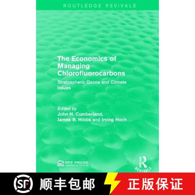 【3-4周达】The Economics of Managing Chlorofluorocarbons: Stratospheric Ozone and Climate Issues [9781138962460]
