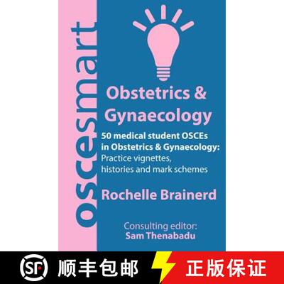 【3-4周达】OSCEsmart - 50 medical student OSCEs in Obstetrics & Gynaecology: Vignettes, histories and... [9780998526713]