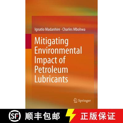 【3-4周达】精装 Mitigating Environmental Impact of Petroleum Lubricants (1st ed. 2016) [9783319313573]