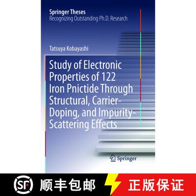 【3-4周达】Study of Electronic Properties of 122 Iron Pnictide Through Structural, Carrier-Doping, an... [9789811351495]