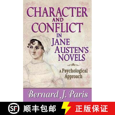 【3-4周达】Character and Conflict in Jane Austen's Novels : A Psychological Approach [9781412849869]