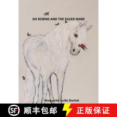 【3-4周达】Six Robins and the Silver Mare. [9780645763478]
