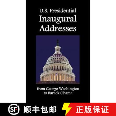 【3-4周达】精装 U.S. Presidential Inaugural Addresses, from George Washington to Barack Obama [9781781390191]