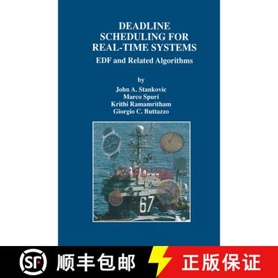 【3-4周达】精装 Deadline Scheduling for Real-Time Systems : EDF and Related Algorithms [9780792382690]