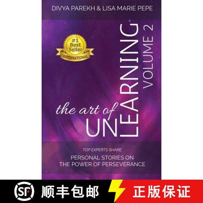 【3-4周达】The Art of UnLearning: Top Experts Share Personal Stories on the Power of Perseverance [9780997823080]
