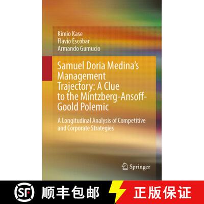 【3-4周达】精装 Samuel Doria Medina's Management Trajectory: A Clue to the Mintzberg-Ansoff-Goold Pol... [9789819530939]