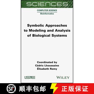 【3-4周达】Symbolic Approaches to Modeling and Analysis of Biological Systems [9781789450293]