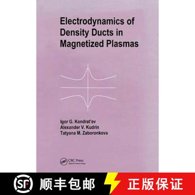 【3-4周达】精装 Electrodynamics of Density Ducts in Magnetized Plasmas: The Mathematical Theory of Ex... [9789056992002]