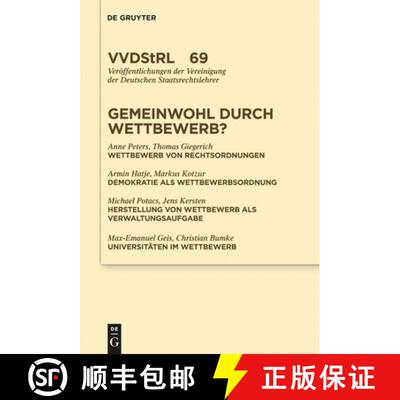 【3-4周达】精装 Gemeinwohl durch Wettbewerb?：Berichte und Diskussionen auf der Tagung der Vereinigun... [9783899497571]
