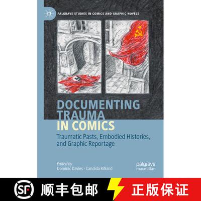 【3-4周达】精装 Documenting Trauma in Comics : Traumatic Pasts, Embodied Histories, and Graphic Repor... [9783030379971]