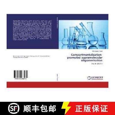 预订 Compartmentalization-promoted supramolecular oligomerisation [9786138238072]