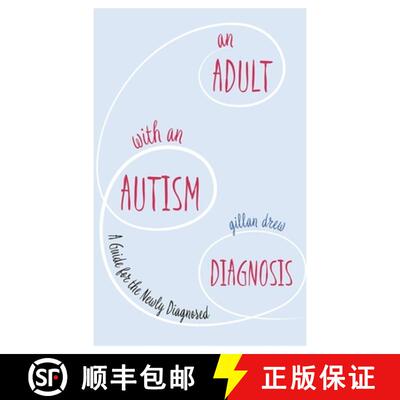 【3-4周达】An Adult with an Autism Diagnosis: A Guide for the Newly Diagnosed [9781785922466]