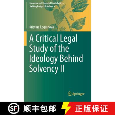 【3-4周达】A Critical Legal Study of the Ideology Behind Solvency II [9783030263591]