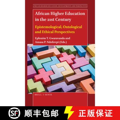 预订 精装 African Higher Education in the 21st Century: Epistemological, Ontological and Ethical Pers... [9789004442092]