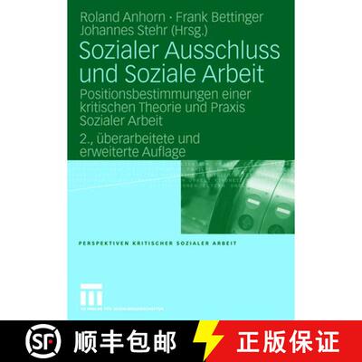【3-4周达】Sozialer Ausschluss und Soziale Arbeit: Positionsbestimmungen einer kritischen Theorie und... [9783531151816]