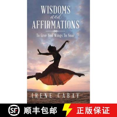 【3-4周达】WISDOMS and AFFIRMATIONS: To Give You Wings To Soar [9781504352390]
