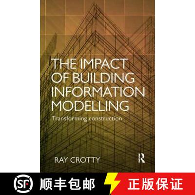 【3-4周达】The Impact of Building Information Modelling: Transforming Construction [9781138690868]