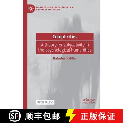 【3-4周达】Complicities : A theory for subjectivity in the psychological humanities [9783030796778]