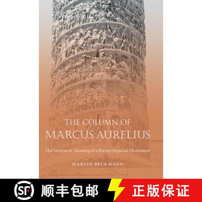 预订 The Column of Marcus Aurelius: The Genesis & Meaning of a Roman Imperial Monument [9781469668635]