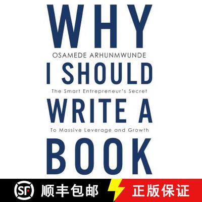 【3-4周达】Why i should write a book: The smart entrepreneurs secret to massive leverage and growth [9780994863751]