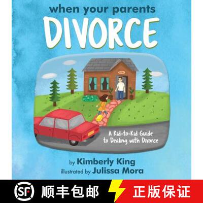 【3-4周达】When Your Parents Divorce: A Kid-to-Kid Guide to Dealing with Divorce [9781633934443]