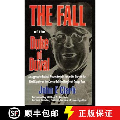 【3-4周达】The Fall of the Duke of Duval: A Prosecutor's Journal [9781571683335]