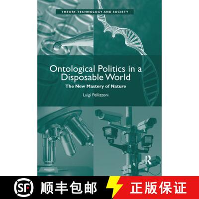 【3-4周达】Ontological Politics in a Disposable World : The New Mastery of Nature [9780367336097]