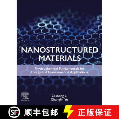 【3-4周达】Nanostructured Materials: Physicochemical Chemistry Fundamentals for Energy and Environmen... [9780443192562]