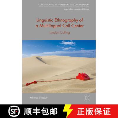 【3-4周达】精装 Linguistic Ethnography of a Multilingual Call Center : London Calling [9783319933221]