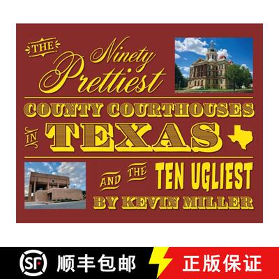 【3-4周达】精装 The Ninety Prettiest County Courthouses in Texas...and the Ten Ugliest [9798218240844]