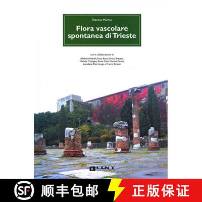 预订 Flora Vascolare Spontanea di Trieste [Spontaneous Vascular Flora of Trieste] [9788881902705]