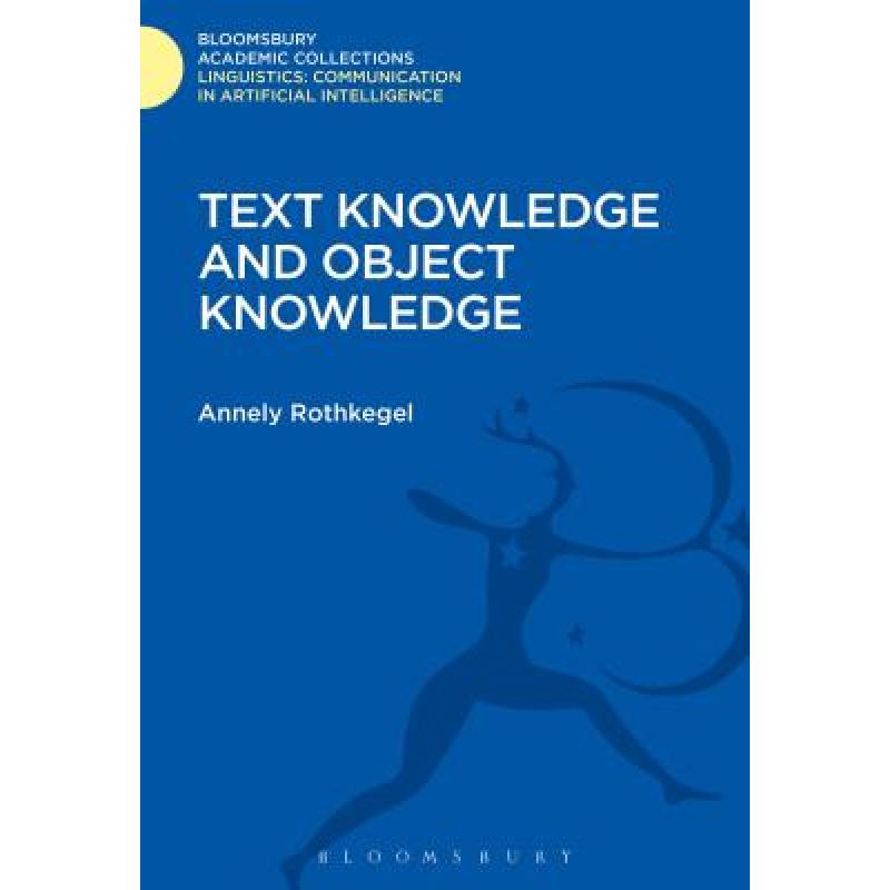 预订 Text Knowledge and Object Knowledge[9781474246538]_虎窝淘