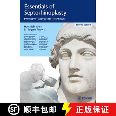 【3-4周达】精装 Essentials of Septorhinoplasty – Philosophy, Approaches, Techniques [9783131319128]