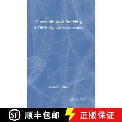 【3-4周达】精装 Cinematic Worldbuilding: A TTRPG Approach to Storytelling [9781032885162]
