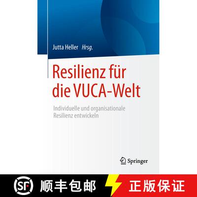 【3-4周达】Resilienz für die VUCA-Welt : Individuelle und organisationale Resilienz entwickeln (1. A... [9783658210434]