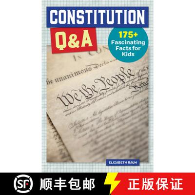 【3-4周达】Constitution Q&A: 175+ Fascinating Facts for Kids [9781648763748]