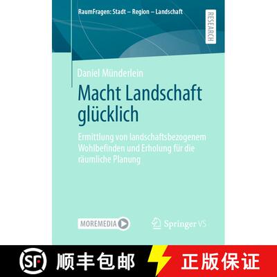 【3-4周达】Macht Landschaft glücklich : Ermittlung von landschaftsbezogenem Wohlbefinden und Erholun... [9783658358969]