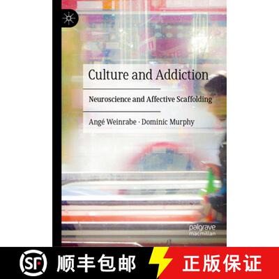【3-4周达】精装 Culture and Addiction : Neuroscience and Affective Scaffolding [9783032091666]