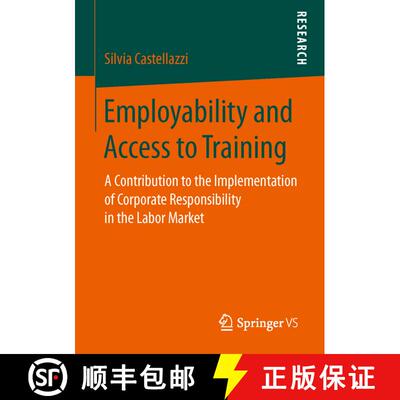 【3-4周达】Employability and Access to Training : A Contribution to the Implementation of Corporate R... [9783658147952]