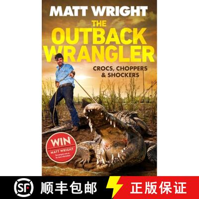 预订 The Outback Wrangler: True Tales of Crocs, Choppers and Shockers [9780143797104]