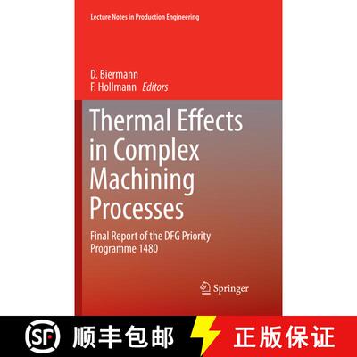 【3-4周达】Thermal Effects in Complex Machining Processes: Final Report of the DFG Priority Programme... [9783319860817]