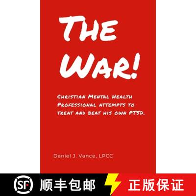 【3-4周达】The War: Christian Mental Health Professional Attempts to Treat and Beat His Own PTSD [9781312056657]