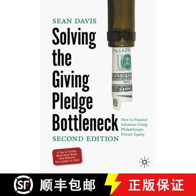 【3-4周达】精装 Solving the Giving Pledge Bottleneck: How to Finance Solutions Using Philanthropic Pr... [9783031650451]