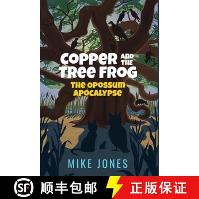 【3-4周达】精装 Copper and the Tree Frog: The Opossum Apocalypse [9798986435435]